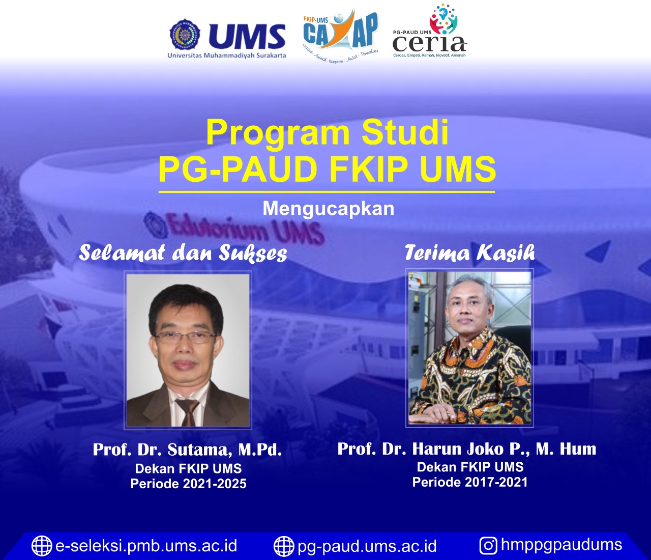 SELAMAT DAN SUKSES DEKAN FKIP UMS – PAUD UMS